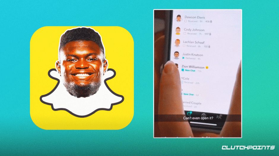 锡安·威廉姆森（Zion Williamson）要求这位女士在Snapchat上“链接”，粉丝们纷纷致电cap - 球迷屋