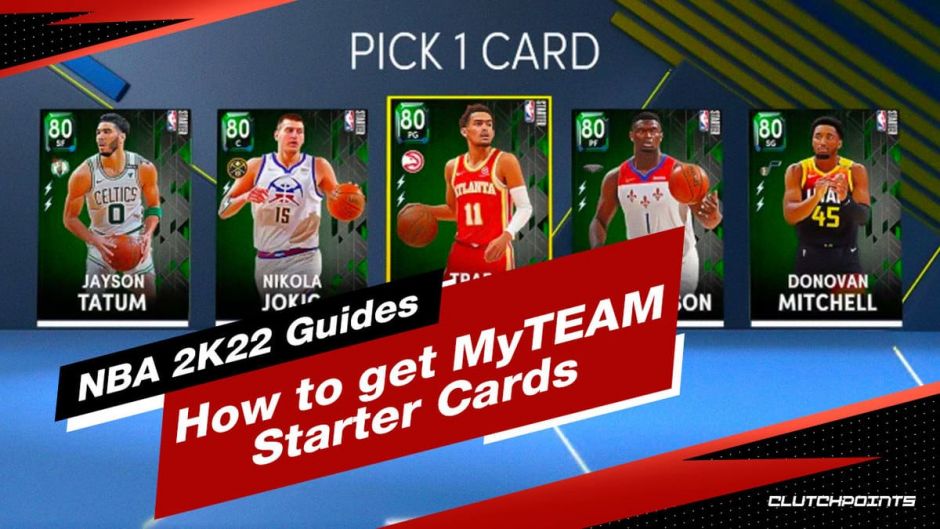 NBA 2K22 MyTEAM：如何获得所有NBA 2K22首发卡 - 球迷屋